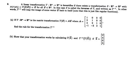 Solved 2. A linear transformation T:Rn→Rn is invertibe if | Chegg.com