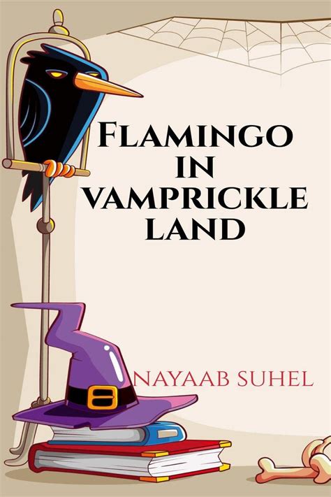Flamingo In Vamprickle Land Nayaab Suhel Books