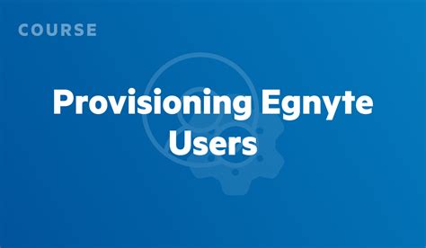 Provisioning Egnyte Users