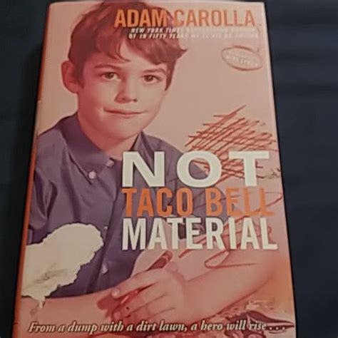 Not Taco Bell Material By Adam Carolla Hardcover Pangobooks
