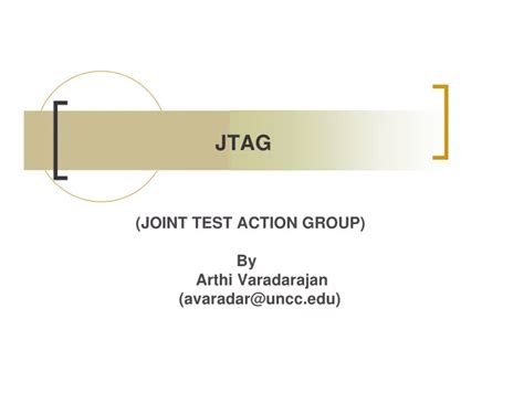 Ppt Jtag Joint Test Action Group By Arthi Varadarajan Powerpoint