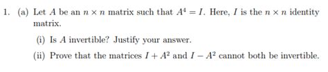 solved 1 a let a be an nxn matrix such that a i here