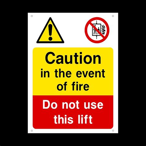 Caution In Event Of Fire Do Not Use Lift Plastic Sign With 4 Pre