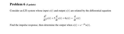 Solved Problem Points Consider An LTI System Whose Chegg Com