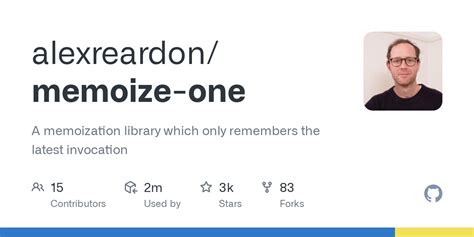 Github Alexreardonmemoize One A Memoization Library Which Only
