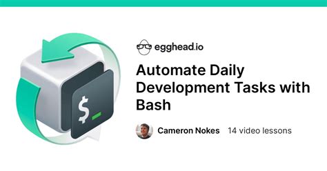 Online Course Automate Daily Development Tasks With Bash From Egghead