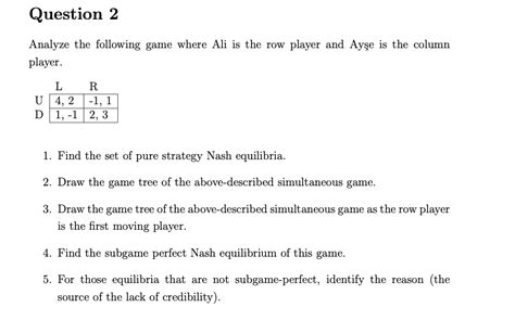 solved analyze the following game where ali is the row