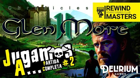 Jugamos a - GLEN MORE II #2 - YouTube