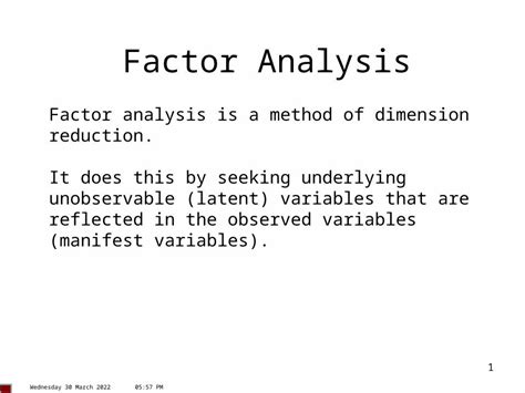 Ppt 1 Factor Analysis Factor Analysis Is A Method Of Dimension Reduction It Does This By