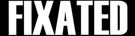 Fixatedofficial Fixated