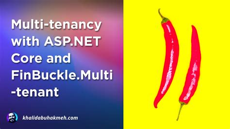 Multi Tenancy With Aspnet Core And Finbucklemultitenant Khalid