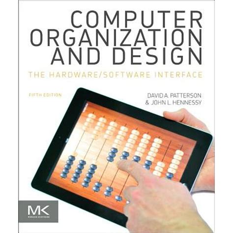 Computer Organization And Design Mips Edition The Hardware Software Interface