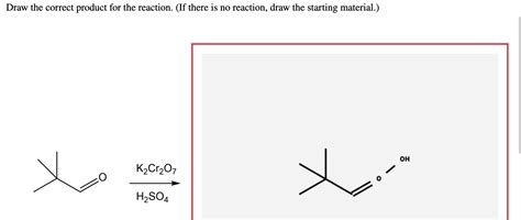 Solved Draw The Correct Product For The Reaction If There
