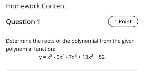 Solved Using Matlabdetermine The Roots Of The Polynomial