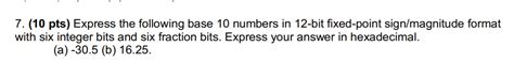 solved 7 10 pts express the following base 10 numbers in