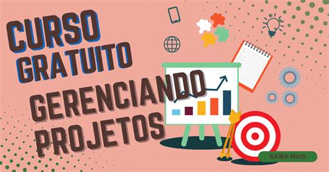 Curso gratuito de gestão de projetos inscrições abertas Portal Para