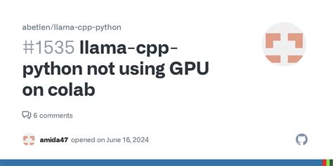 llama-cpp-python not using GPU on colab · Issue #1535 · abetlen/llama-cpp-python · GitHub