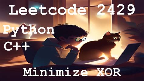leetcode 2429 minimize xor python c youtube