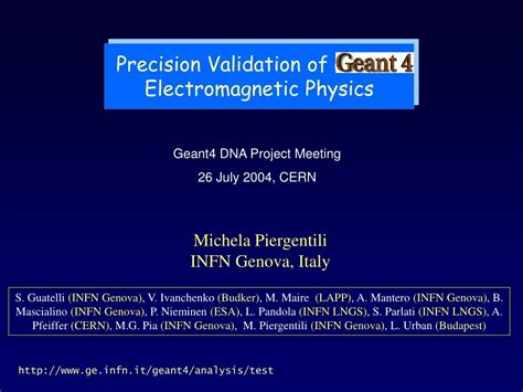 Ppt Validation And Precision Of Geant4 Electromagnetic Physics Powerpoint Presentation Id