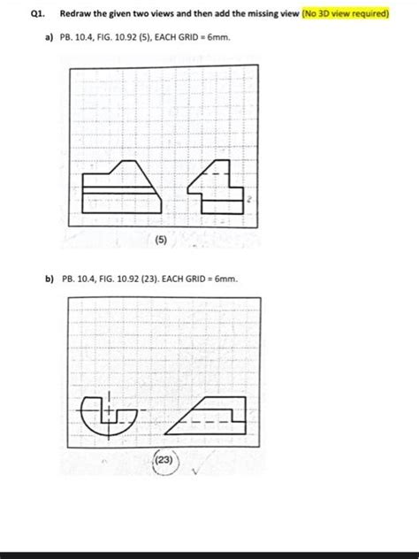 Solved Q1 Redraw The Given Two Views And Then Add The