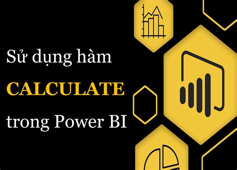 Sử Dụng Hàm Calculate Trong Power Bi