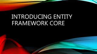 Introducing Entity Framework Core PPTX Databases Computer Software And Applications
