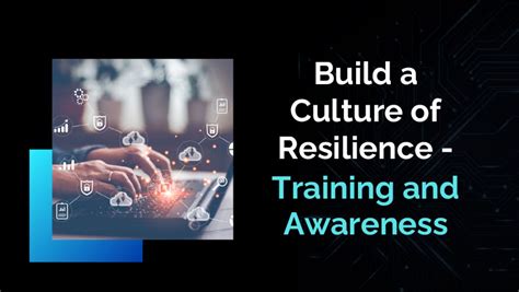 Building A Cybersecurity Culture Key Steps For Success