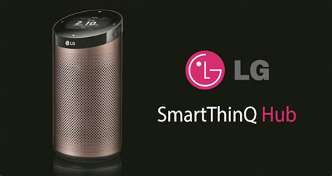 LG SmartThinQ Hub haz inteligentes tus electrodomésticos