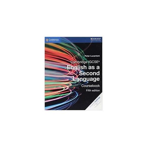 Купить Книга Cambridge Igcse® English As A Second Language 5th Edition Coursebook 9781108465953