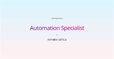 Remote Automation Specialist Job At Human Resource Services Company Remote4africa