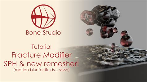New Tutorial About Sph Particles And The New Remesher Metaball Fracture Modifier Tutorials