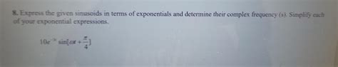 Solved 8 Express The Given Sinusoids In Terms Of