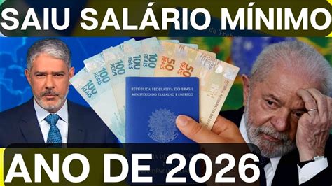 Salário Mínimo De 2026 Descubra As Mudanças E Como Isso Pode Transformar O Seu Dia A Dia Youtube