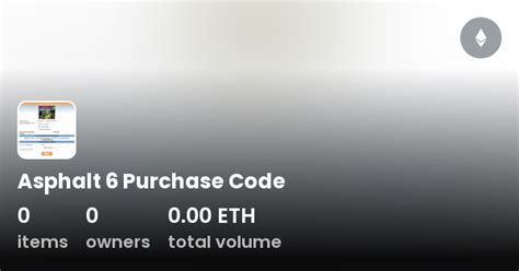 Asphalt 6 Purchase Code Collection Opensea