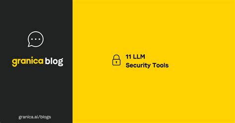 11 Llm Security Tools