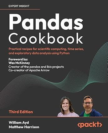 Pandas Cookbook Practical Recipes For Scientific Computing Time Series And Exploratory Data