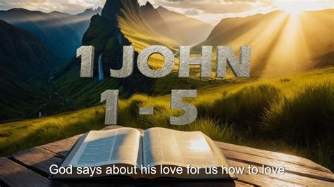 Gods Love For Us Loving Our Brothers And Testing The Spirits Reading 1