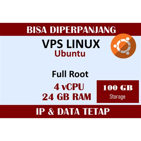 Jual VPS Linux Ubuntu 4vCPU 24GB RAM 100GB Storage FULL ROOT BISA DIPERPANJANG Shopee