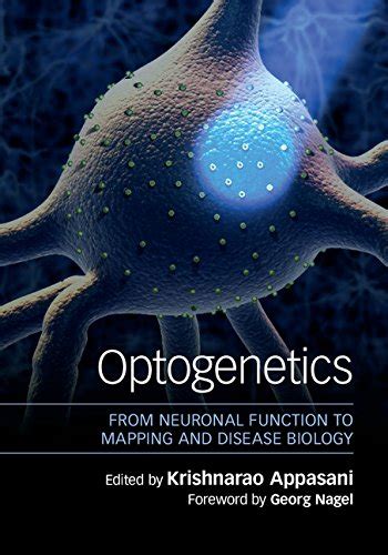 Read Optogenetics From Neuronal Function To Mapping And Disease Biology