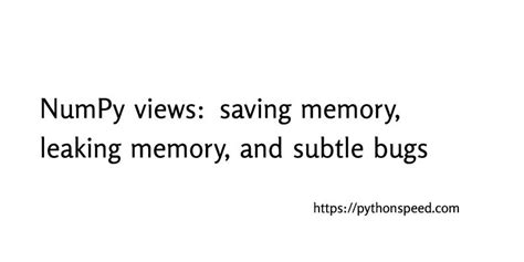 Geraldo Netto On Linkedin Numpy Views Saving Memory Leaking Memory