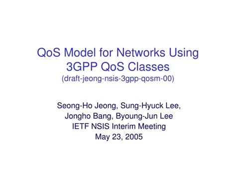 Ppt Qos Model For Networks Using 3gpp Qos Classes Draft Jeong Nsis