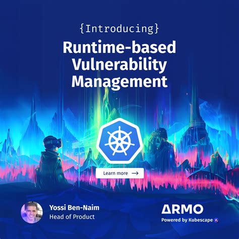 Introducing Runtime Based Vulnerability Management