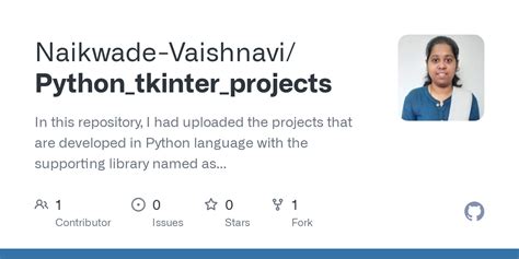 Github Naikwade Vaishnavipythontkinterprojects In This Repository