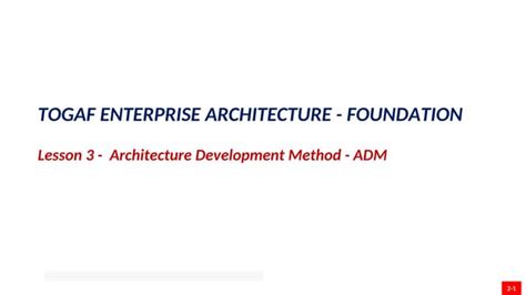 Lesson 3 Architecture Development Method Adm 020924 A Ppt