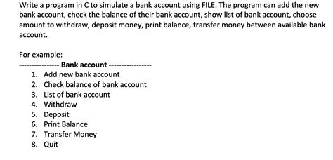 Solved Write A Program In C To Simulate A Bank Account Using