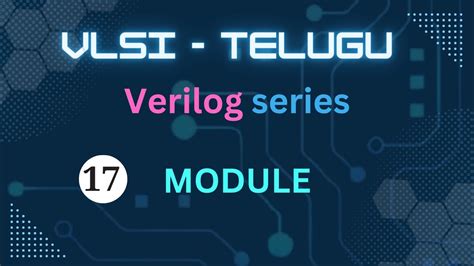 Module It S Purpose Verilog Lectures In Telugu YouTube