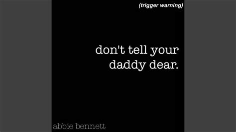 Dont Tell Your Daddy Dear Youtube