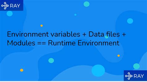 day 10 how to use ray runtime environment dependencies by jules s
