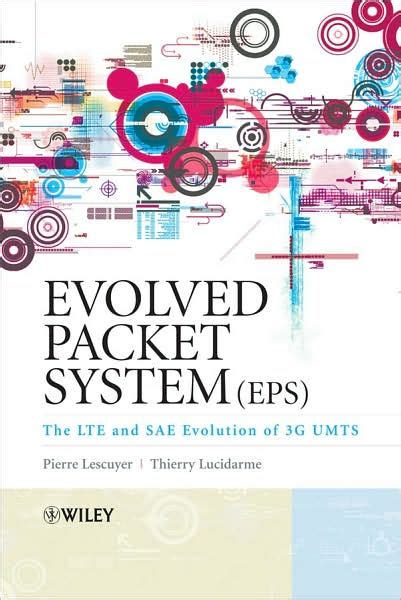 Evolved Packet System Eps The Lte And Sae Evolution Of 3g Umts By