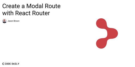 create a modal route with react router rob richardson